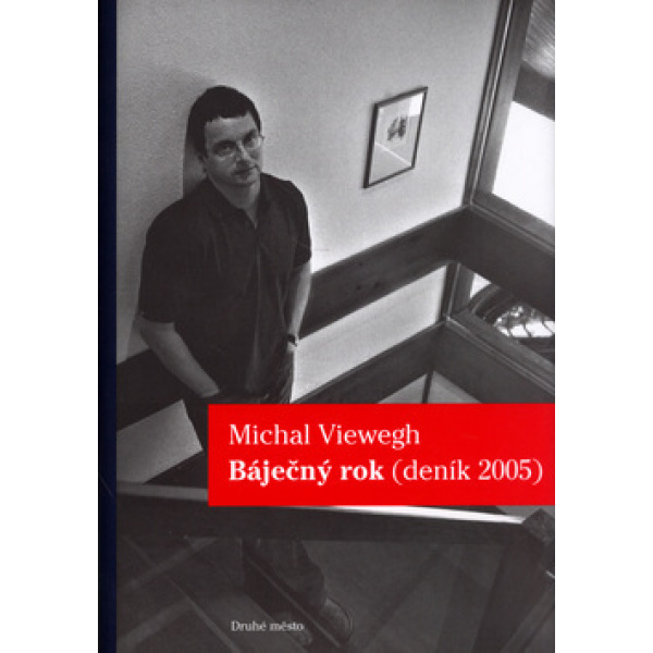 Báječný rok - Michal Viewegh - Antikvariát u Šialenca Báječný rok - Michal Viewegh - Antikvariát u Šialenca